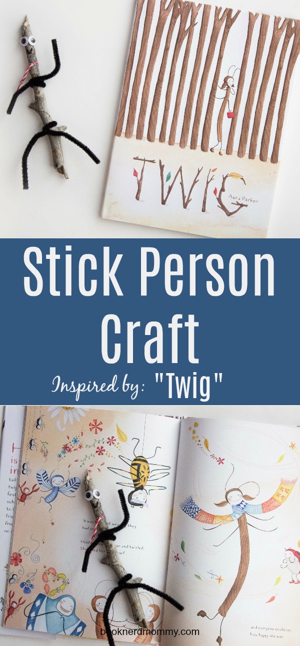 Stick Person Craft inspired by "Twig" · Book Nerd Mommy
