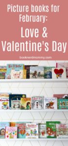 Our Favorite Picture Books for February: Love and Valentine's Day ...