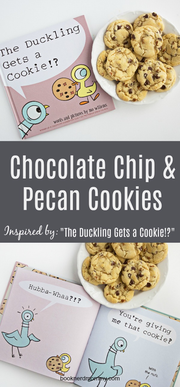 Chocolate Chip & Pecan Cookies with "The Duckling Gets a Cookie" · Book ...