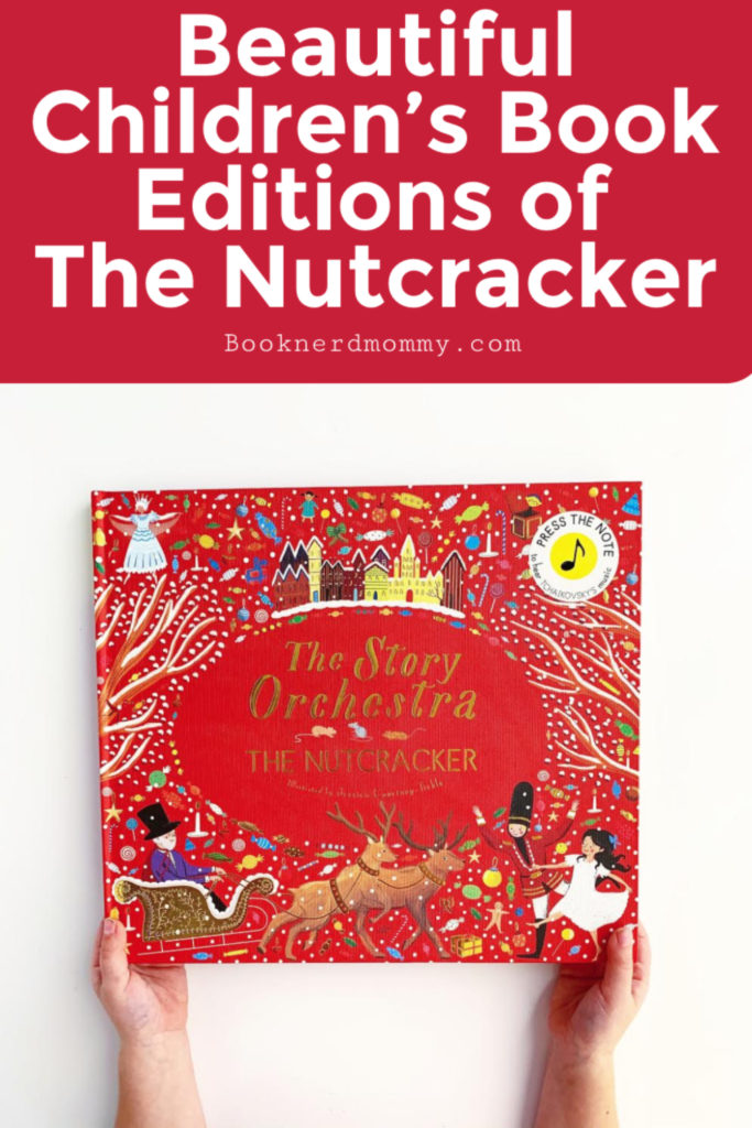 Beautiful Children’s Book Editions of The Nutcracker! · Book Nerd Mommy