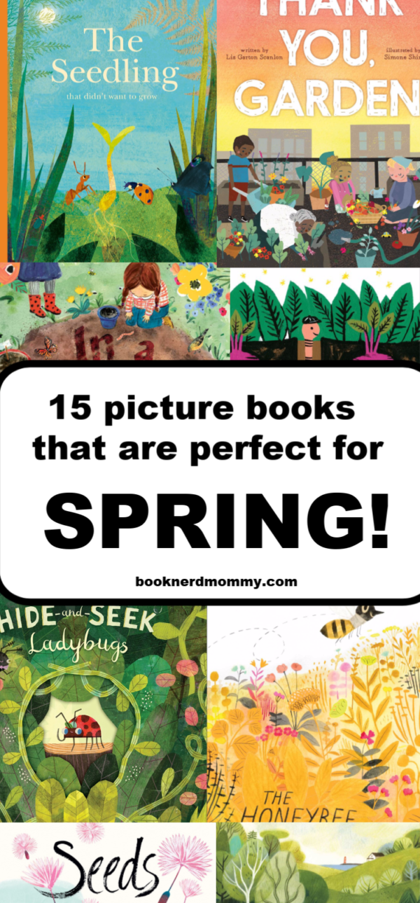 15 Picture Books That Are Perfect for Spring · Book Nerd Mommy